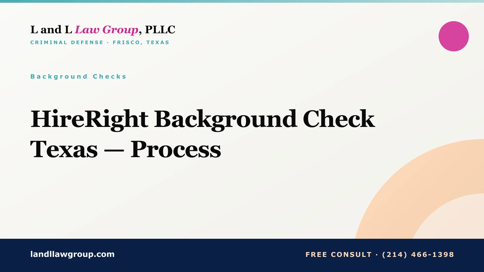 HireRight Background Check Texas — Process | L&L Law Group